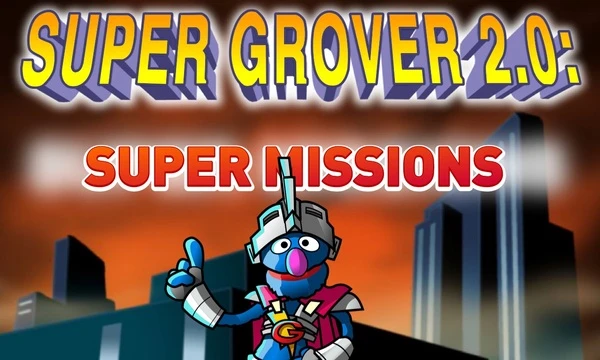 Super Grover 2.0: Super Missions | Sesame Street Games | NuMuKi